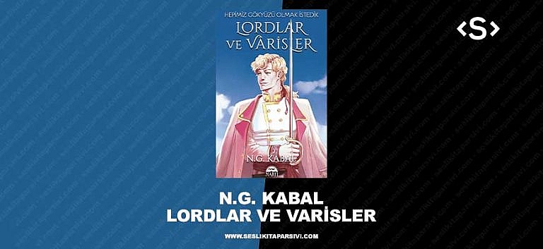 N.G. Kabal - Lordlar ve Varisler | Sesli Kitap | Sesli Kitap Dinle ...
